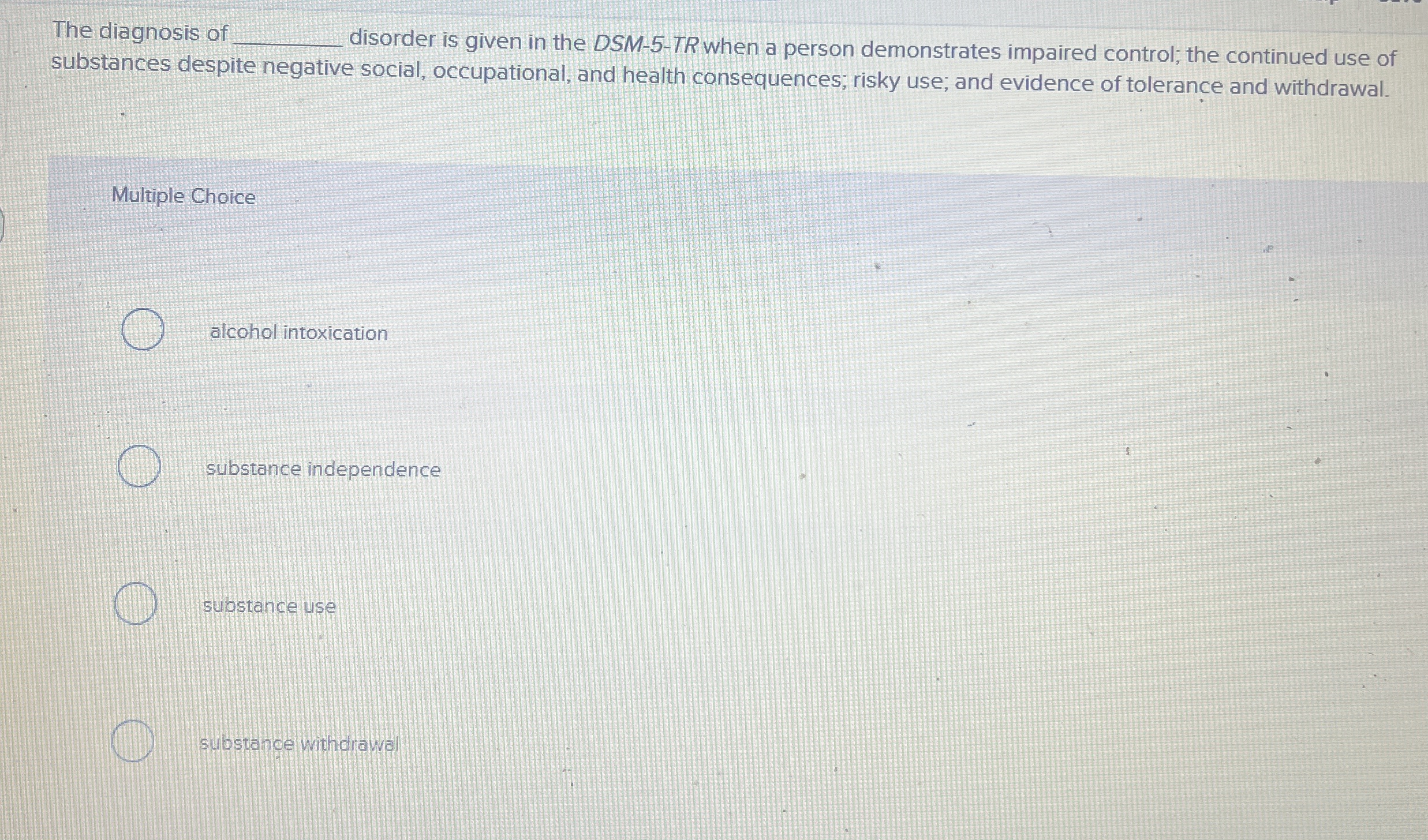 Solved The diagnosis ofdisorder is given in the DSM-5-TR | Chegg.com