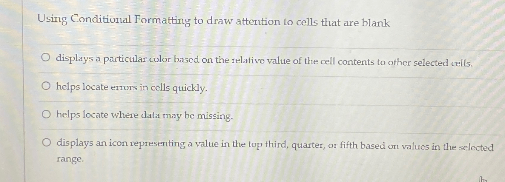 Solved Using Conditional Formatting to draw attention to | Chegg.com