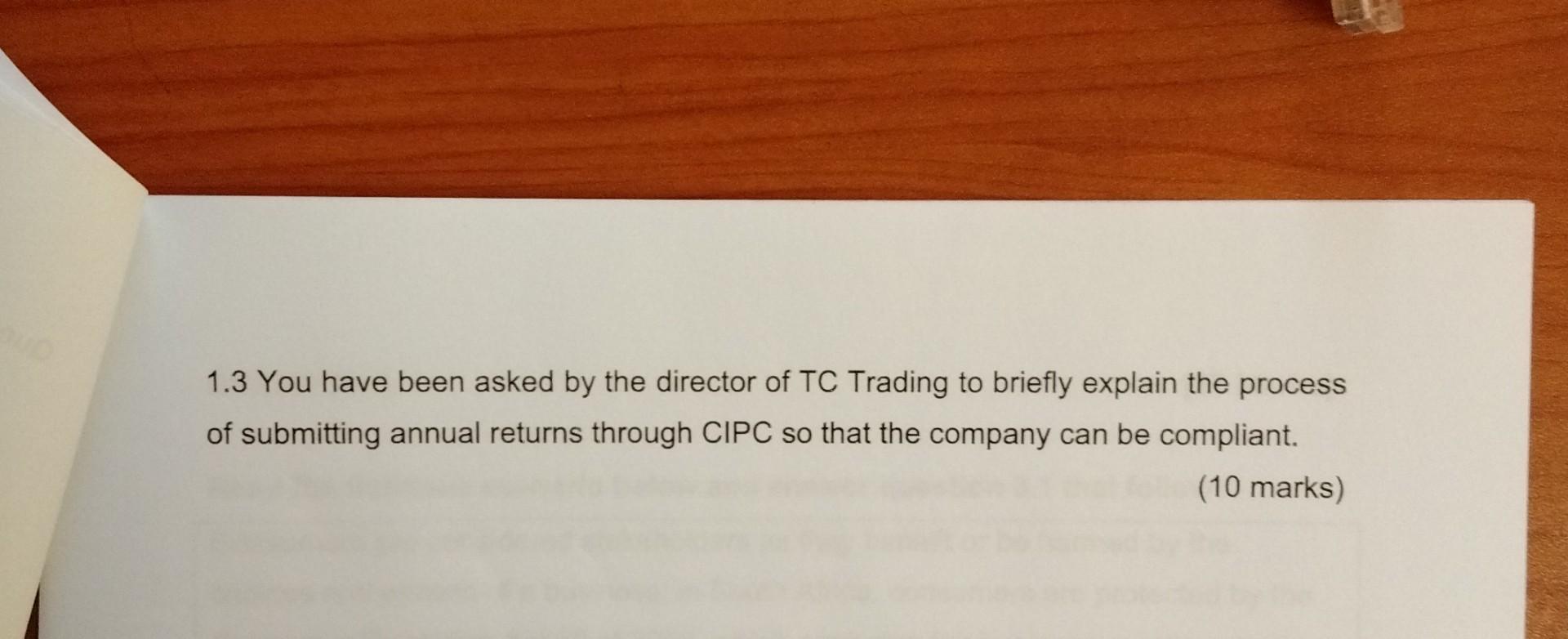 Solved 1.3 You have been asked by the director of TC Trading | Chegg.com