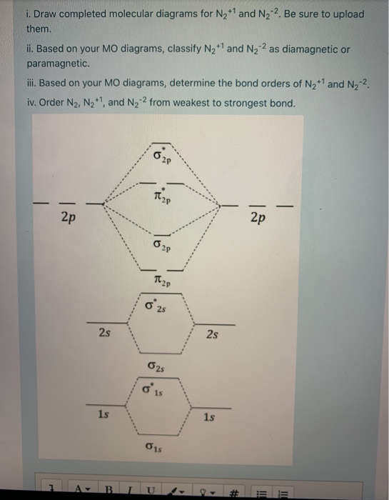 Solved i. Draw completed molecular diagrams for N2+1 and | Chegg.com