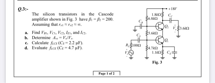 +18V Q.3:- The silicon transistors in the Cascode | Chegg.com