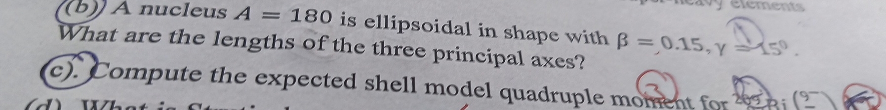 Solved (b) ﻿A nucleus A=180 ﻿is ellipsoidal in shape with | Chegg.com