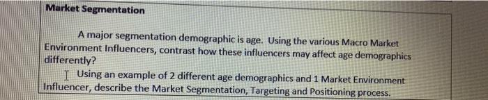 Solved Market Segmentation A major segmentation demographic | Chegg.com