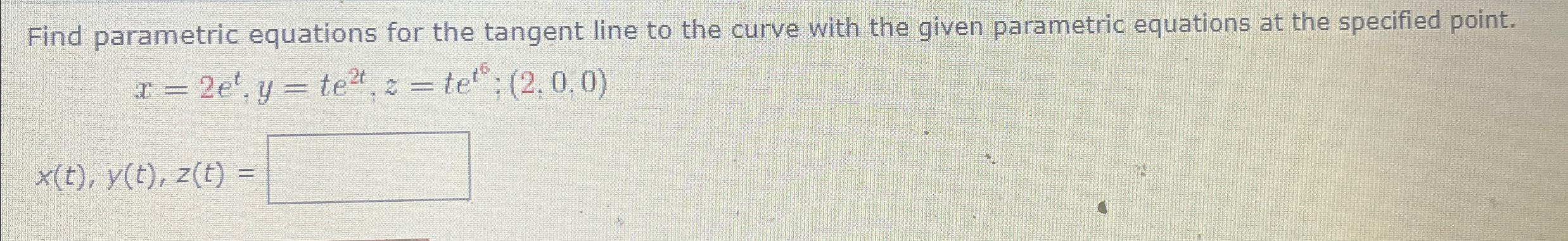 Solved Find parametric equations for the tangent line to the | Chegg.com