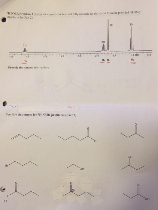 Solved 'H NMR Problem 3 (Select the correct structure and | Chegg.com