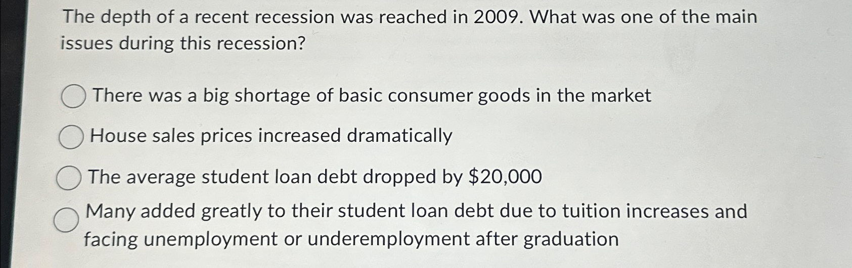 Solved The depth of a recent recession was reached in 2009 . | Chegg.com