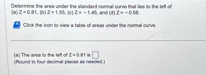 Solved Determine the area under the standard normal curve | Chegg.com