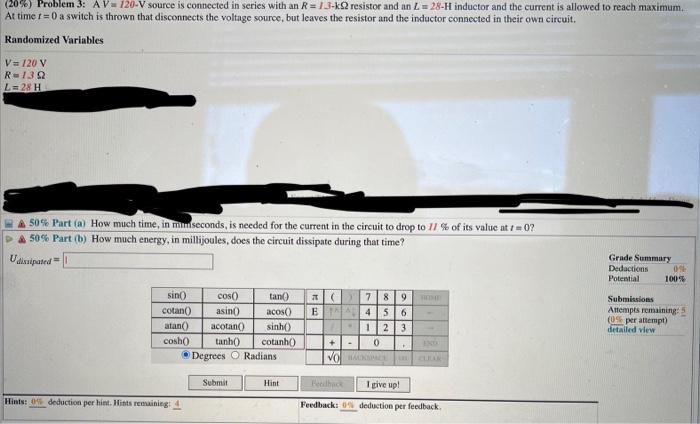 Solved (20\%) Problem 3: A V=120−V source is connected in | Chegg.com