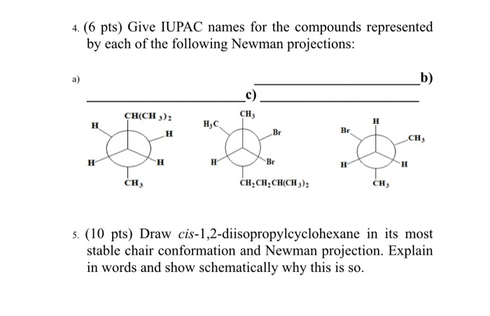 Solved 4. (6 pts) Give IUPAC names for the compounds | Chegg.com