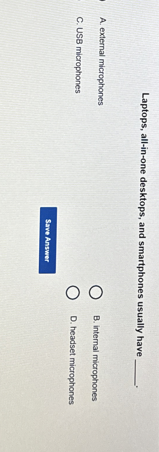 Solved Laptops, all-in-one desktops, and smartphones usually | Chegg.com