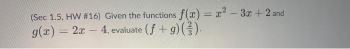 Solved (Sec 1.5, HW \#16) Given the functions f(x)=x2−3x+2 | Chegg.com