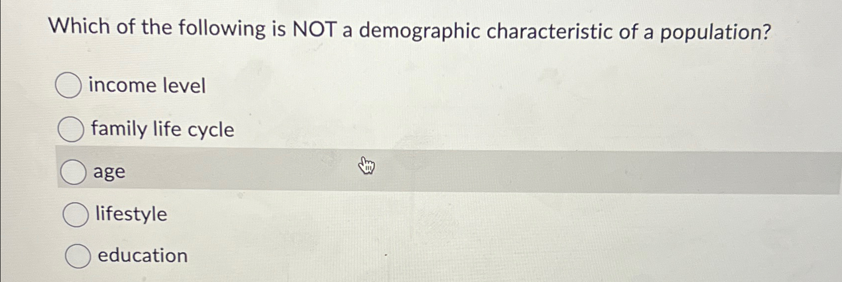 Solved Which of the following is NOT a demographic | Chegg.com