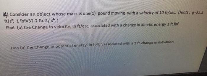 Solved 41 Consider an object whose mass is one(1) pound | Chegg.com