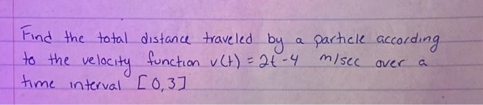 Solved Find the total distance traveled by a particle | Chegg.com