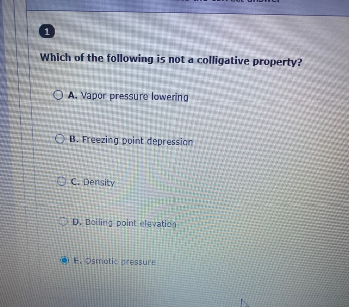 Solved 1 Which of the following is not a colligative | Chegg.com