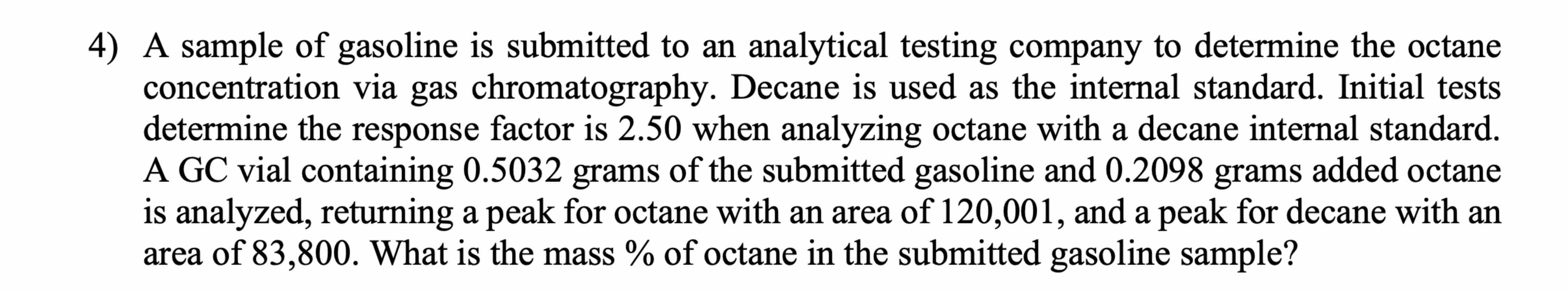Solved A sample of gasoline is submitted to an analytical | Chegg.com