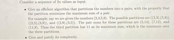 Consider a sequence of 2n values as mput. - Give an | Chegg.com