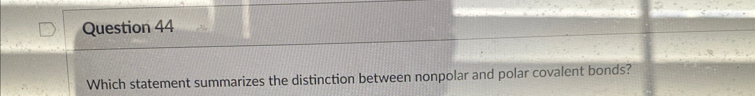 Solved Question 44Which statement summarizes the distinction | Chegg.com