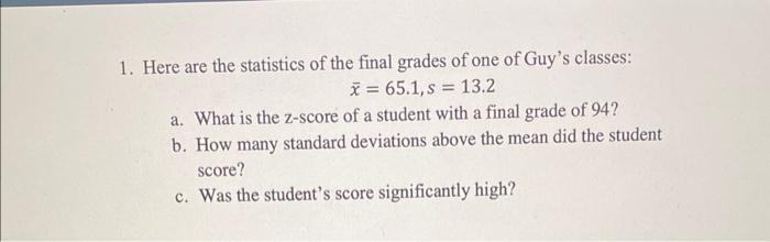 Solved 1. Here are the statistics of the final grades of one | Chegg.com