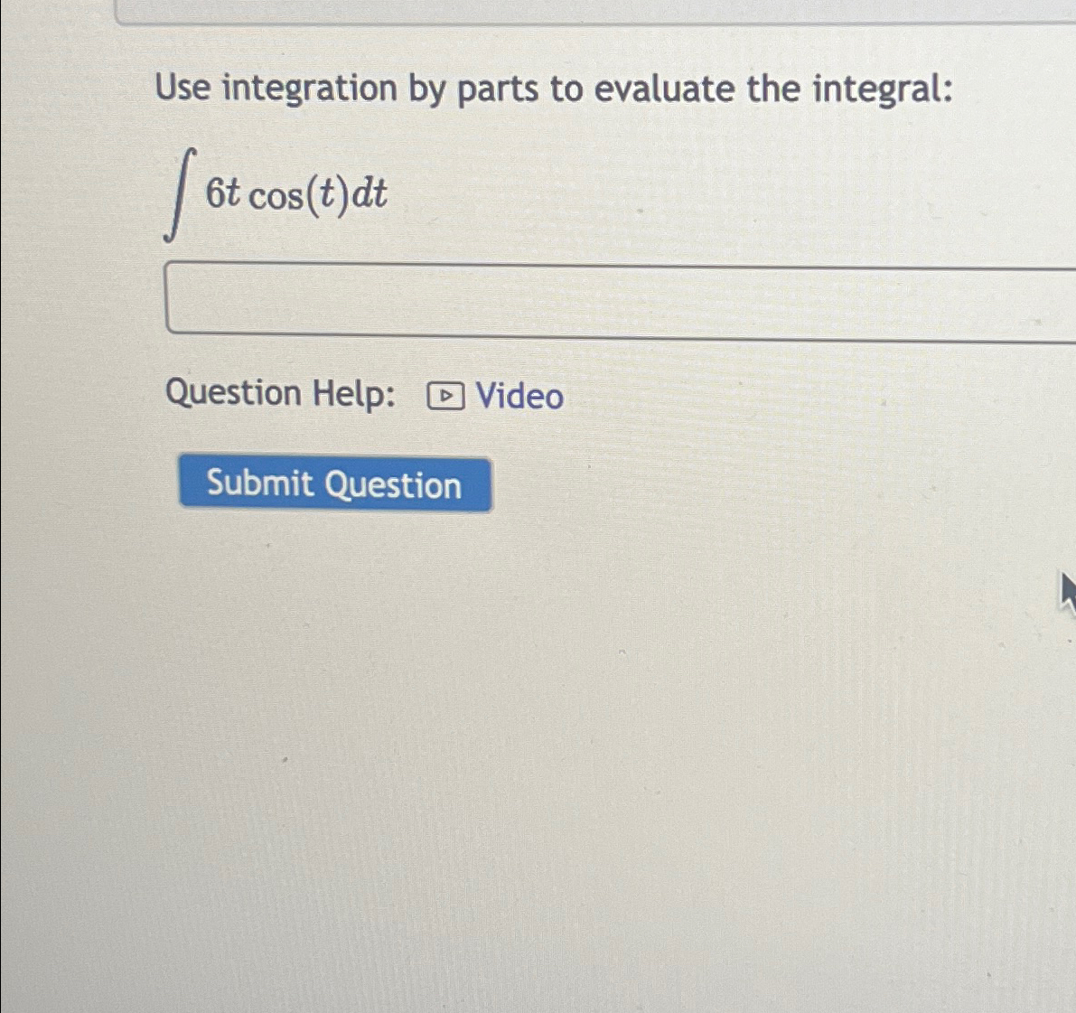 Solved Use integration by parts to evaluate the | Chegg.com