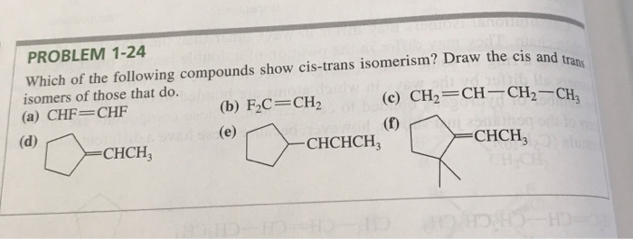 Solved PROBLEM 1-24 Which of the following compounds show | Chegg.com