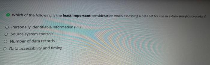 Solved Which of the following is the least important | Chegg.com