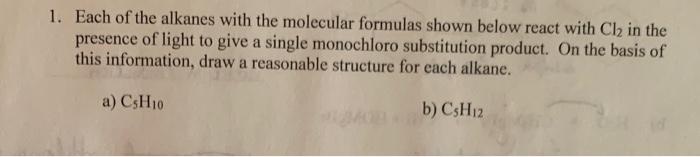 Solved 1. Each of the alkanes with the molecular formulas | Chegg.com