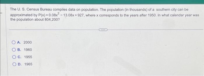 Solved The U.S. Census Bureau compiles data on population. | Chegg.com