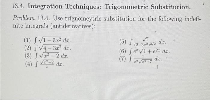 Solved 13.4. Integration Techniques: Trigonometric | Chegg.com