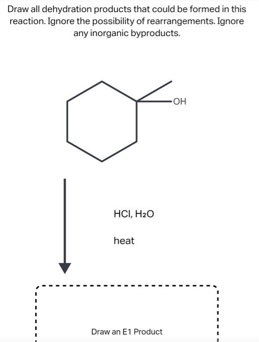 Solved Draw all dehydration products that could be formed in | Chegg.com