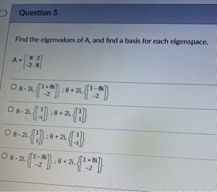 Find the eigenvalues of A, and find a basis for each | Chegg.com