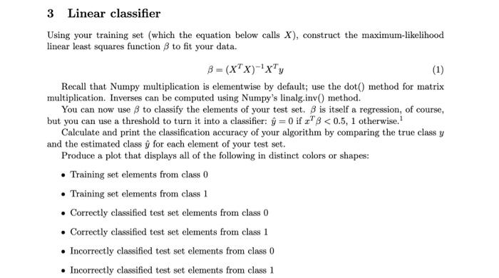Solved 3 Linear classifier Using your training set (which | Chegg.com