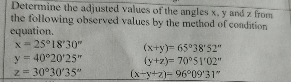Solved Determine the adjusted values of the angles x,y ﻿and | Chegg.com