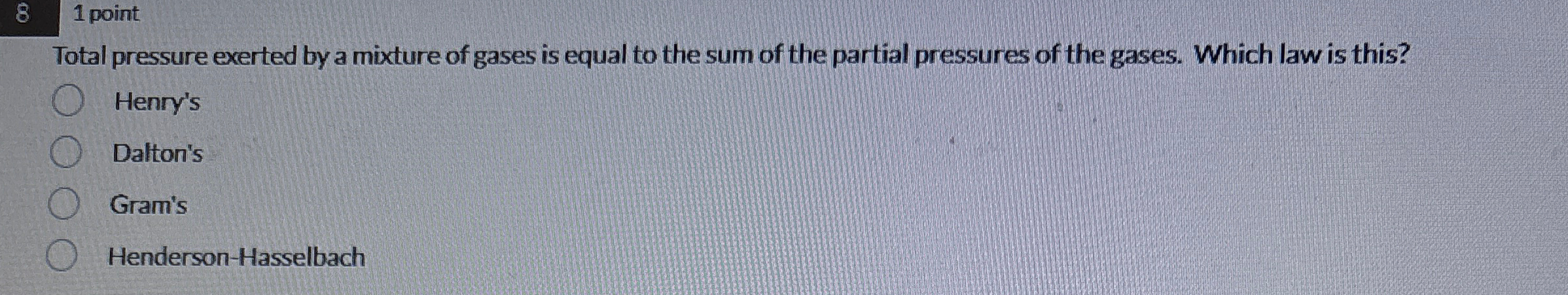 Solved 8 1 ﻿pointTotal pressure exerted by a mixture of | Chegg.com