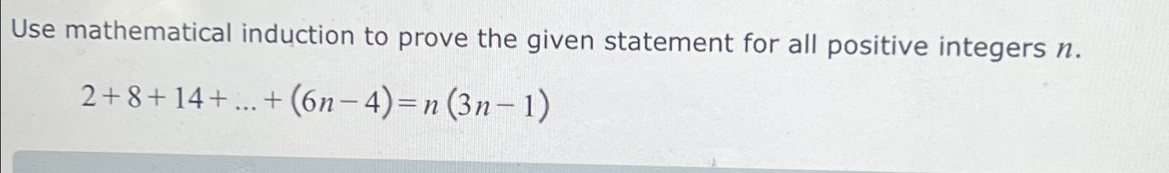 Solved Use mathematical induction to prove the given | Chegg.com