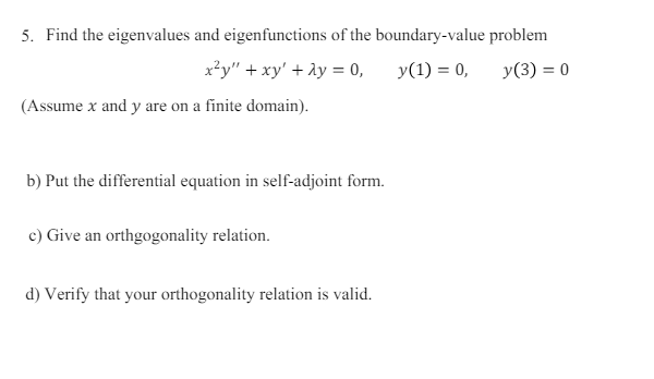 Solved Find the eigenvalues and eigenfunctions of the | Chegg.com