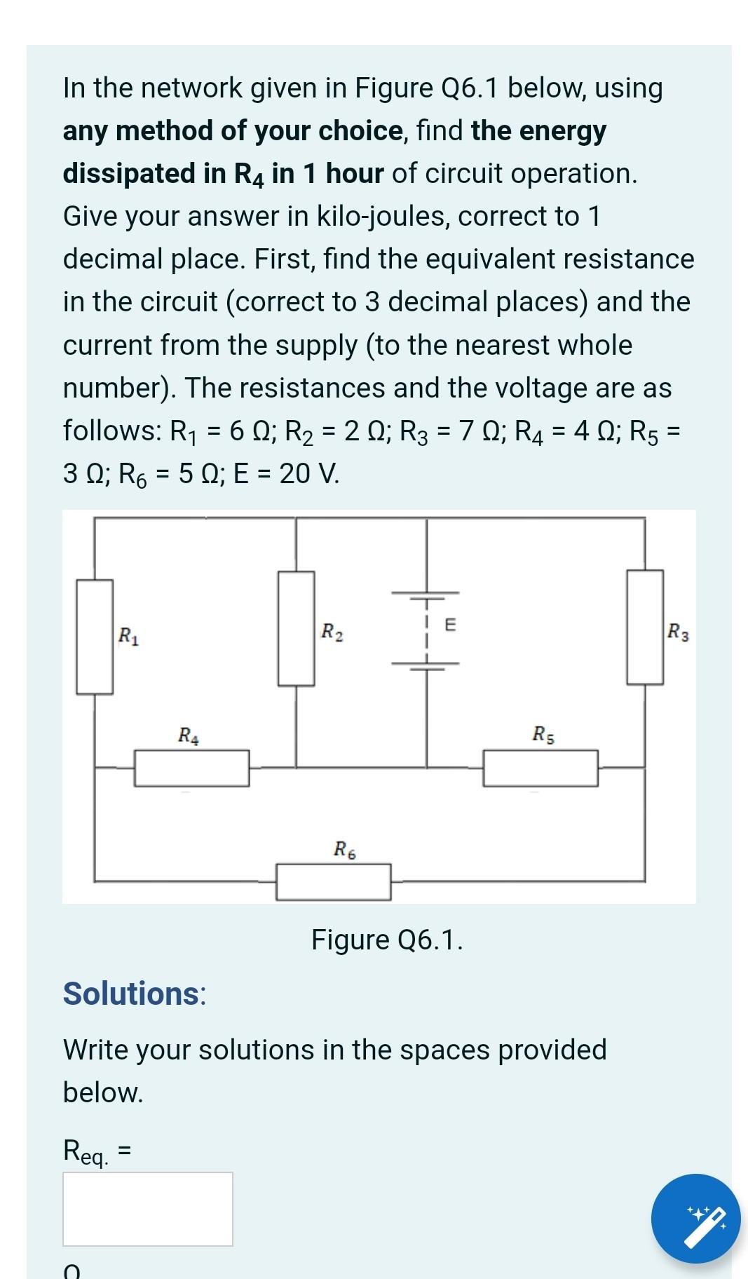Solved In the network given in Figure Q6.1 below, using any | Chegg.com