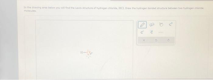 Solved In the drawing area below you will find the Lewis | Chegg.com