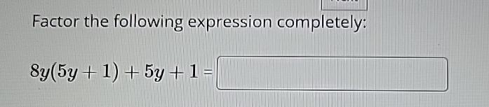 Solved Factor the following expression | Chegg.com