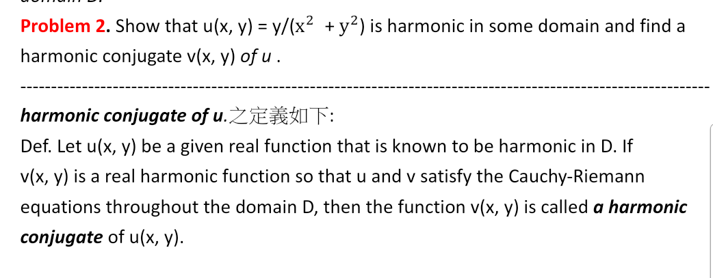 Solved Problem 2. Show that u(x,y)=y/(x2+y2) is harmonic in | Chegg.com