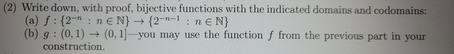 Solved (2) Write down, with proof, bijective functions with | Chegg.com