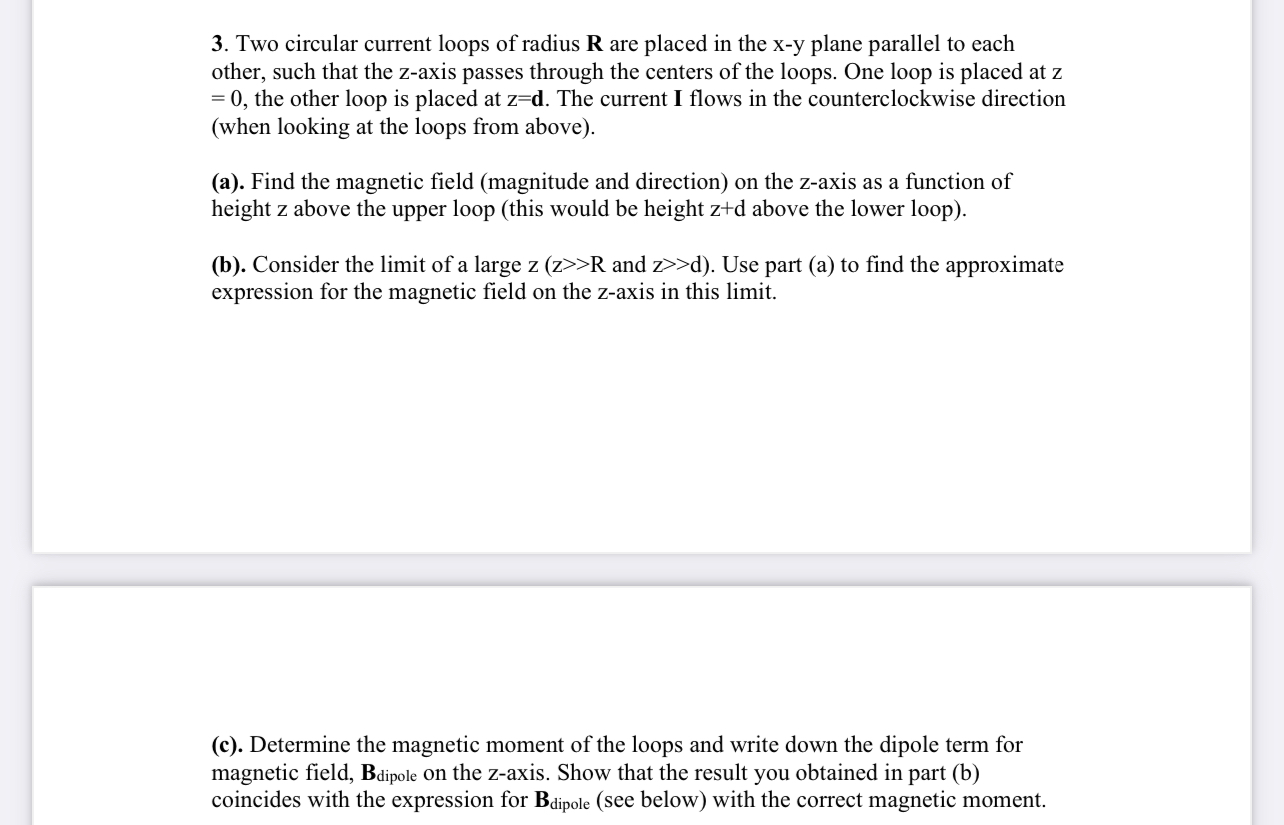 Solved Two circular current loops of radius R ﻿are placed in | Chegg.com