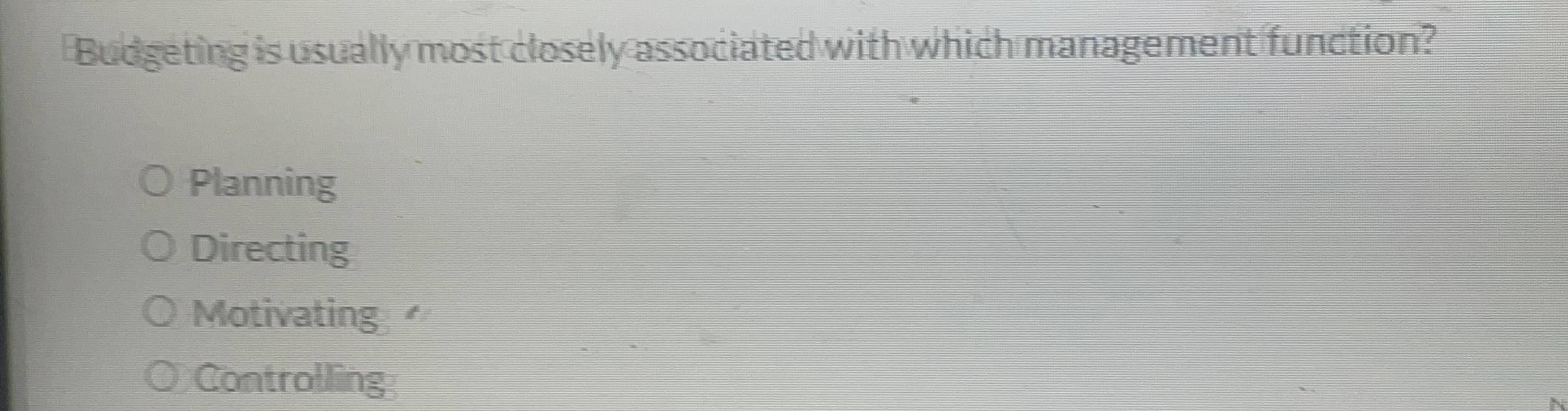 Solved Butgeting is usually most closely associated with | Chegg.com