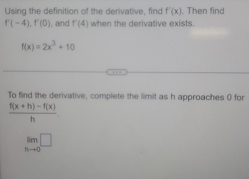 Solved Using the definition of the derivative, find f'(x). | Chegg.com