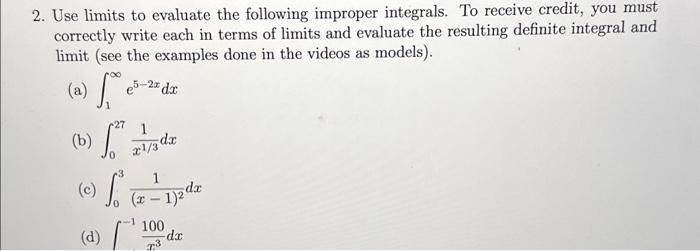 Solved 2. Use limits to evaluate the following improper | Chegg.com