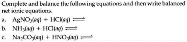 Solved Complete and balance the following equations and then | Chegg.com