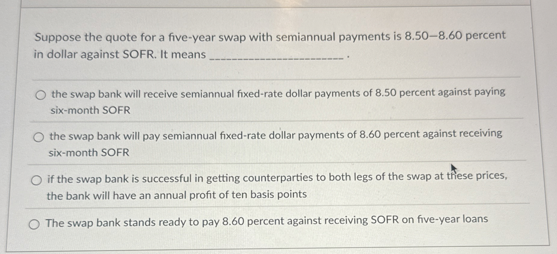 Solved Suppose the quote for a five-year swap with | Chegg.com