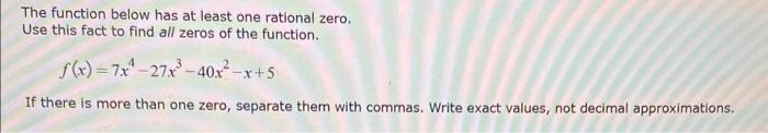 Solved The function below has at least one rational zero. | Chegg.com