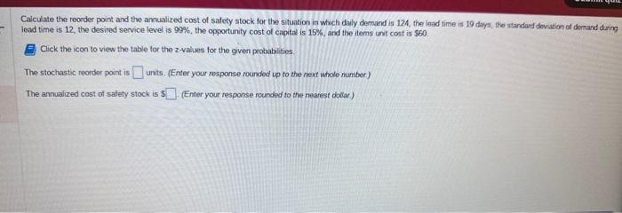Solved Calculate the reorder point and the annualized cost | Chegg.com