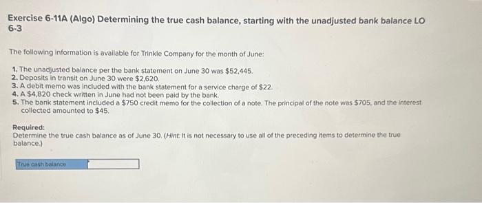 Solved Exercise 6-11A (Algo) Determining the true cash | Chegg.com